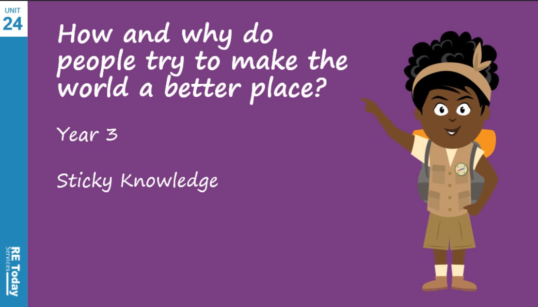 Year 3 - How and why do people try to make the world a better place ...